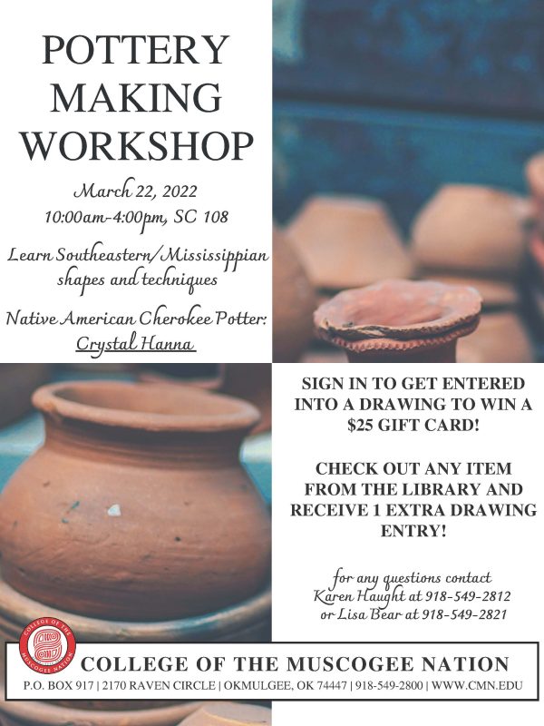 Pottery Making Workshop FlyerSP22 – The College of the Muscogee Nation